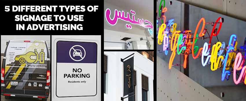 5 Different Types of Signage to Use in Advertising
